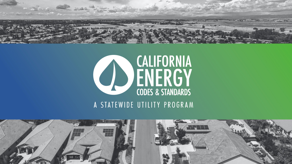 Title 24 Stakeholders | California Energy Codes & Standards